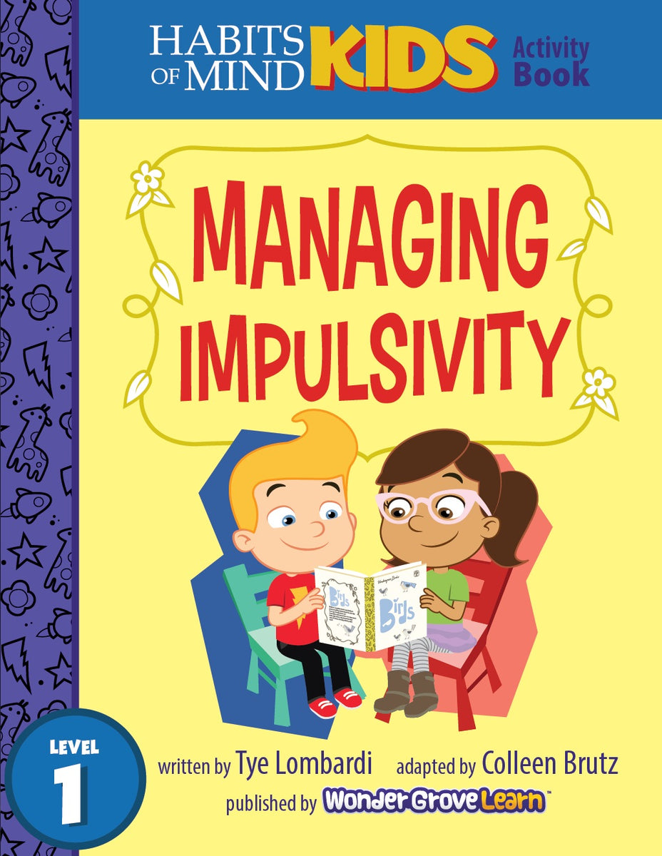 Managing Impulsivity: A Habits of Mind Story for First Grade – Wonder Media
