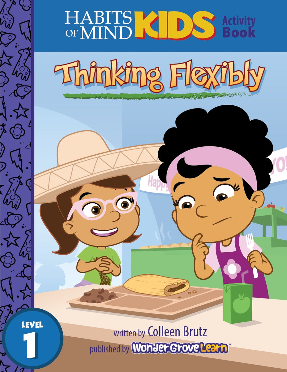 Thinking Flexibly: A Habits of Mind Story for First Grade – Wonder Media